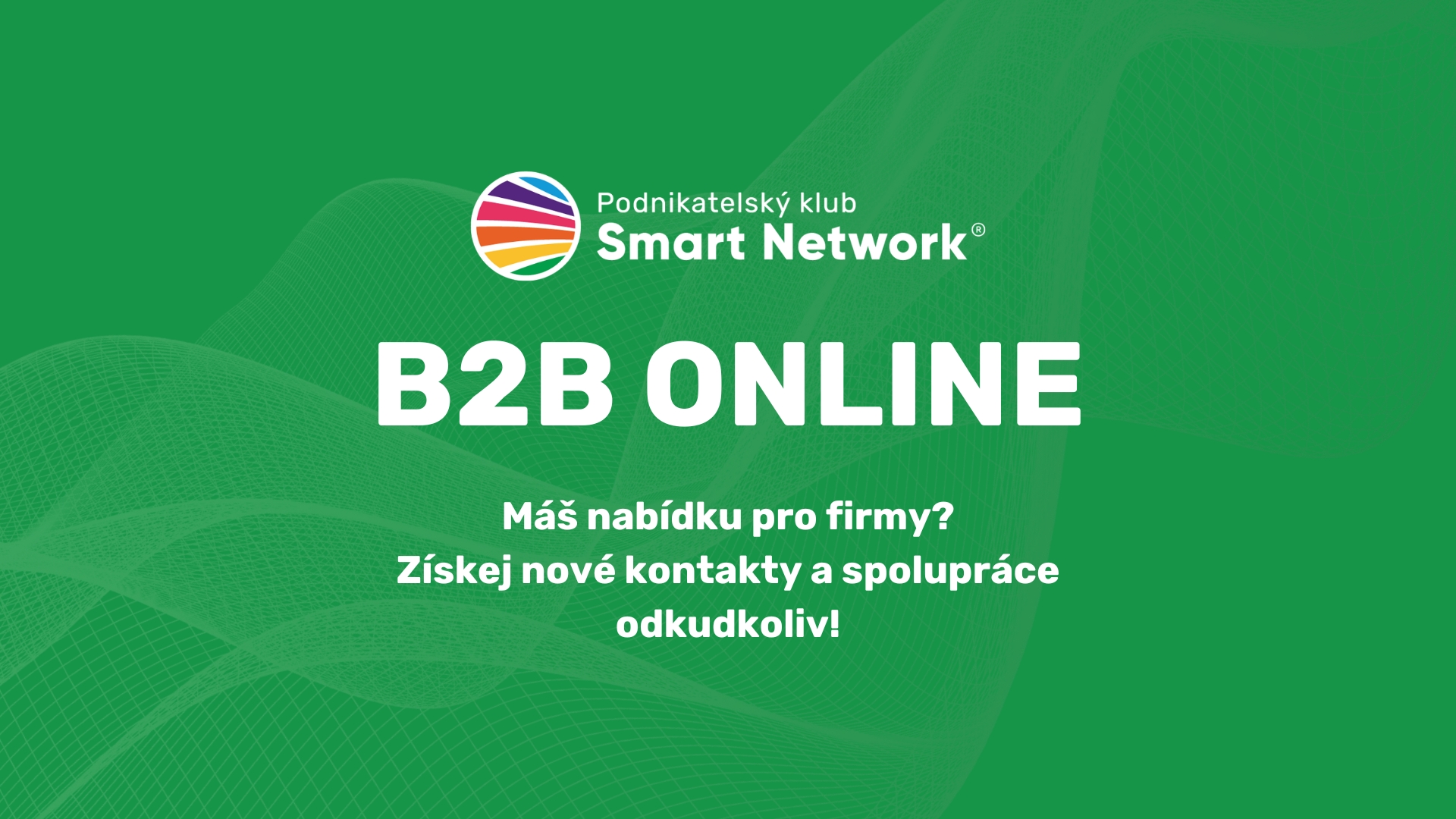VEČERNÍ B2B NETWORKINGOVÁ AKCE | čtvrtek 20.02… | Smart Network